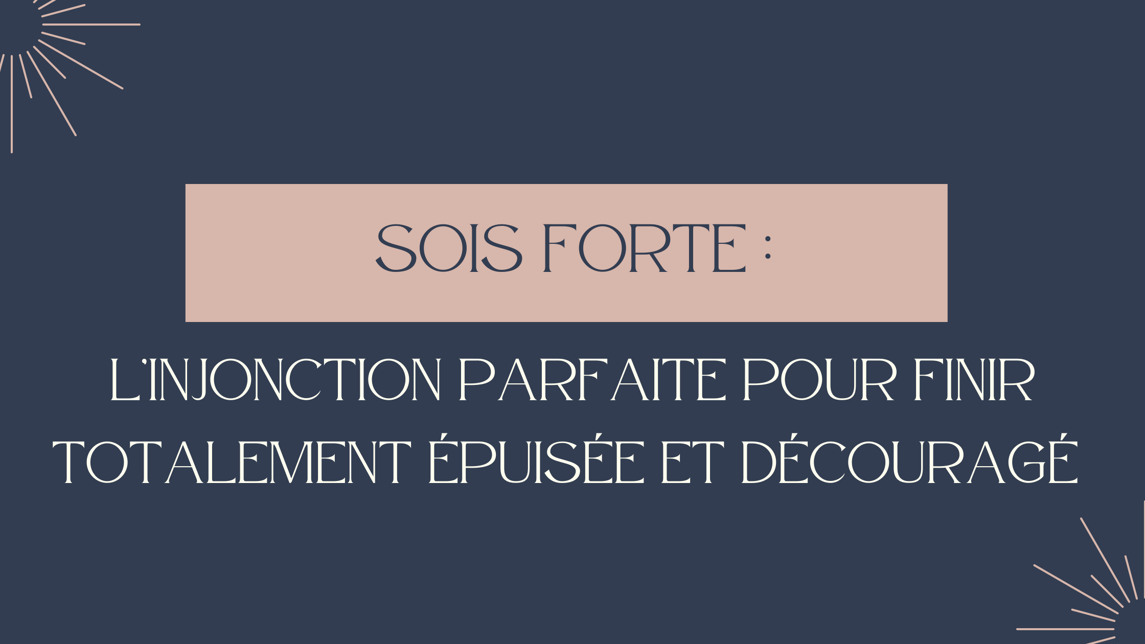 Sois forte : l’injonction parfaite pour finir totalement épuisée et ...